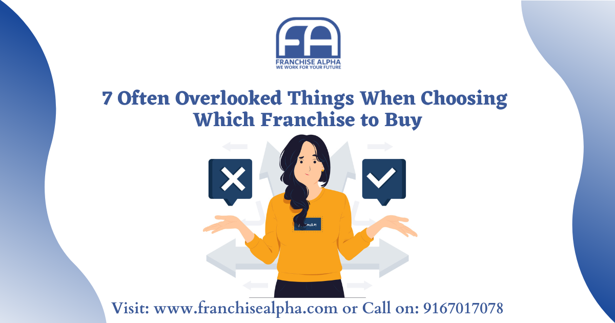 7 Overlooked Things When Choosing Which Franchise to Buy