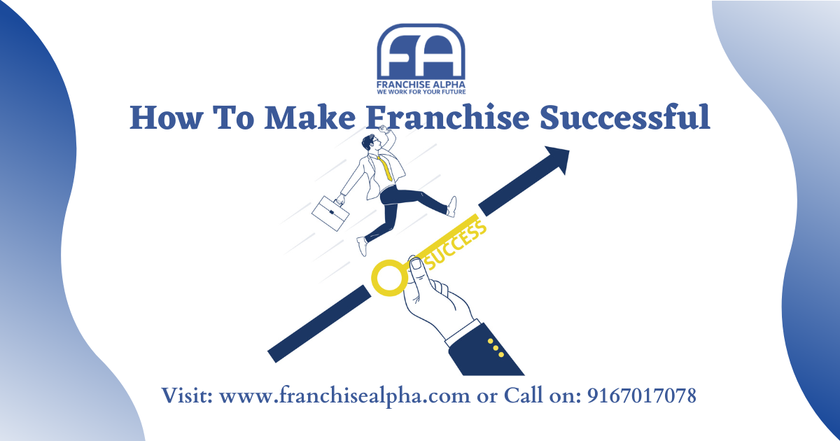How To Make Franchise Successful