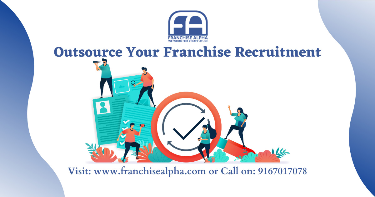 Outsource Your Franchise Recruitment