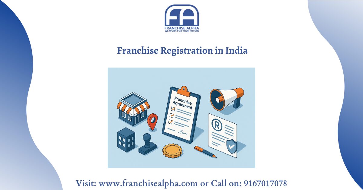 Franchise Registration in India: Everything You Need to Know